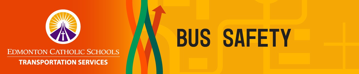 Bus Safety - Edmonton Catholic Schools